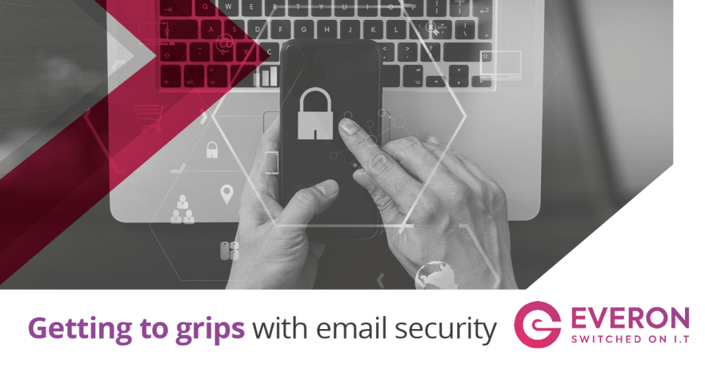 Getting to grips with email security - Everon