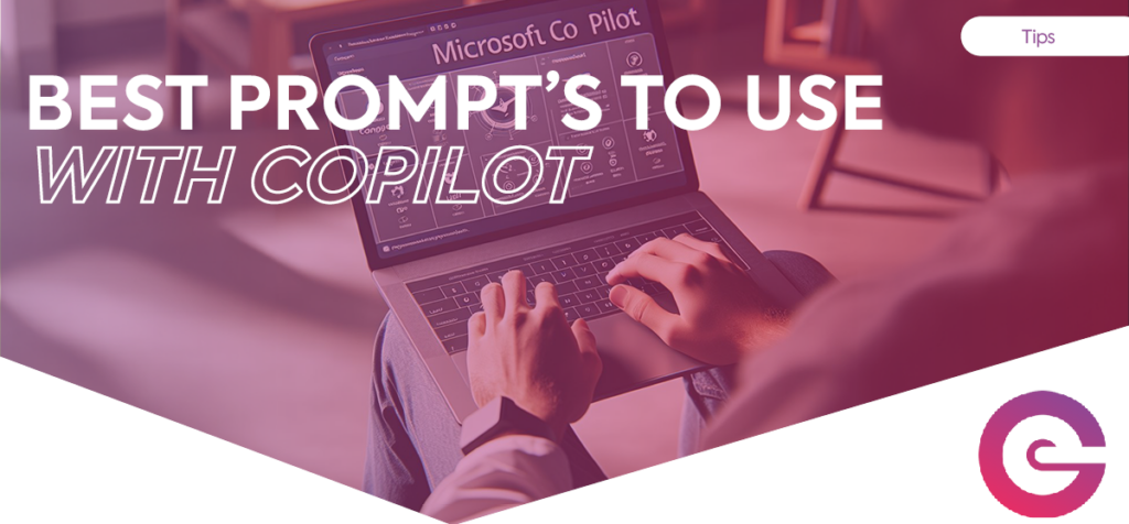 Top 5 Prompts To Use For Microsoft Copilot - Everon